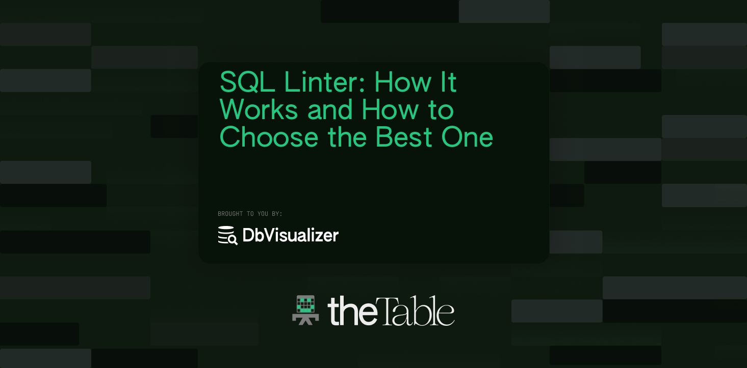 SQL Linter: How It Works and How to Choose the Best One