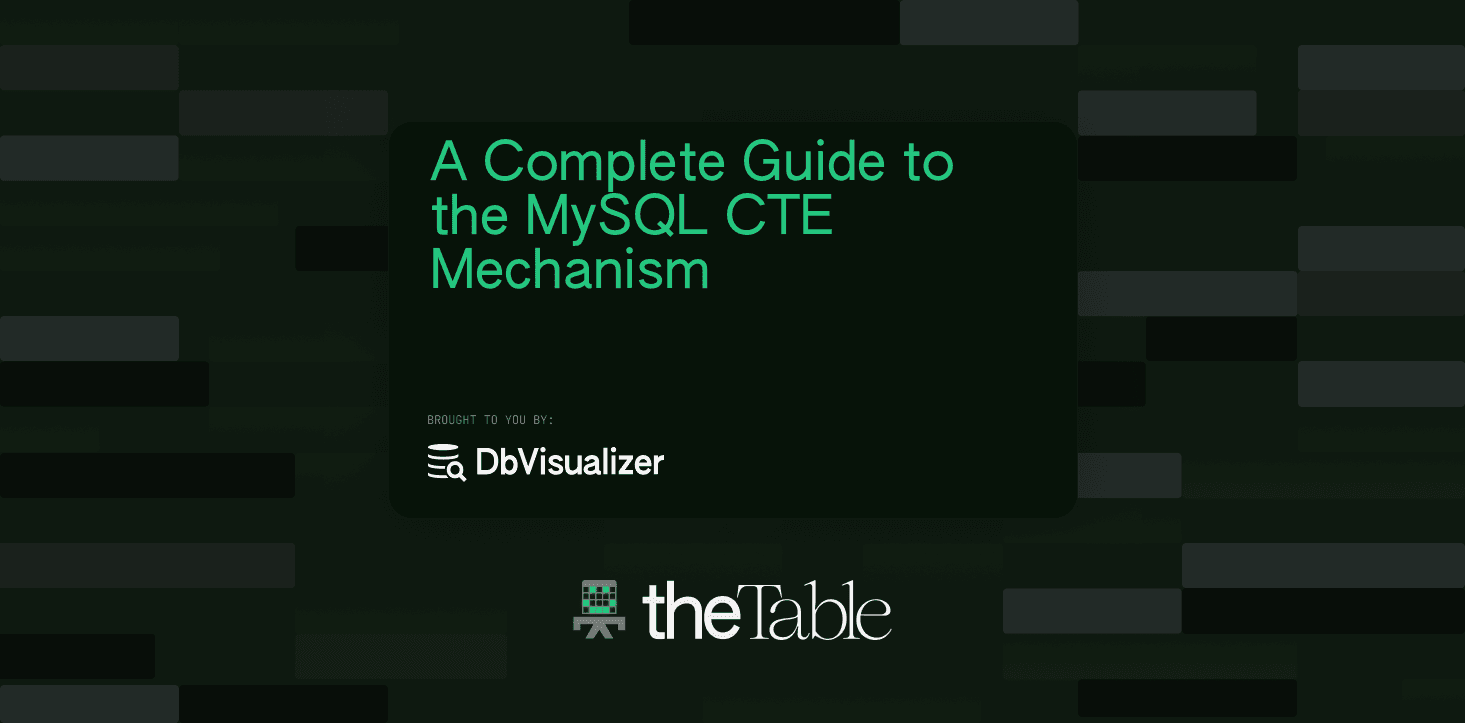 A Complete Guide to the MySQL CTE Mechanism