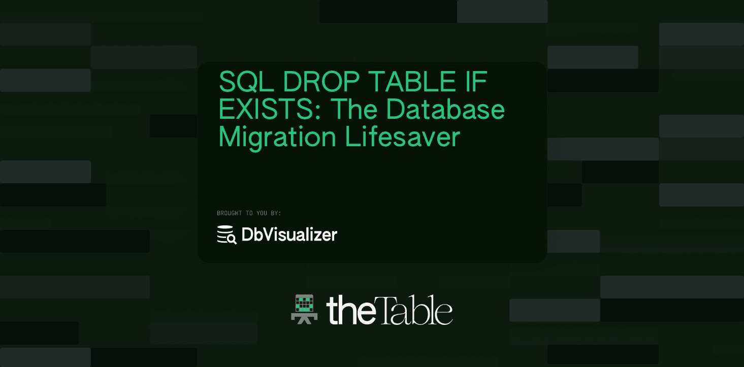 SQL DROP TABLE IF EXISTS: The Database Migration Lifesaver