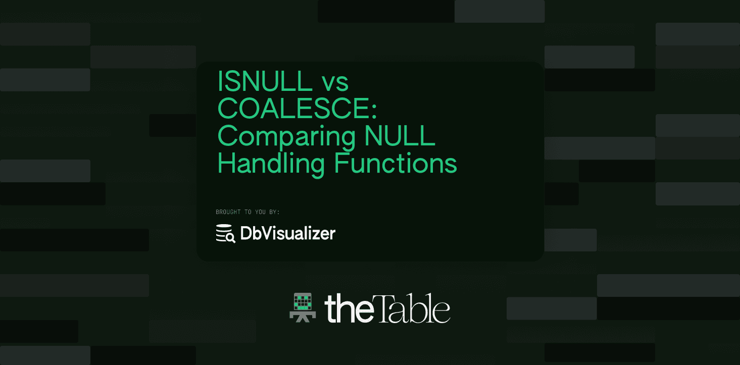ISNULL vs COALESCE: Comparing NULL Handling Functions